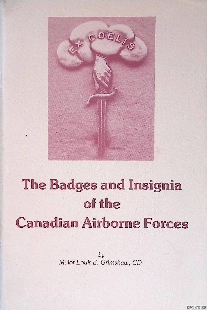 Ex Coelis: The Badges and Insignia of the Canadian Airborne ...