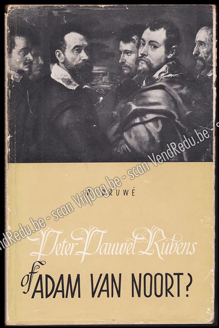 Peter Pauwel Rubens of Adam van Noort? Een inleiding tot het ...