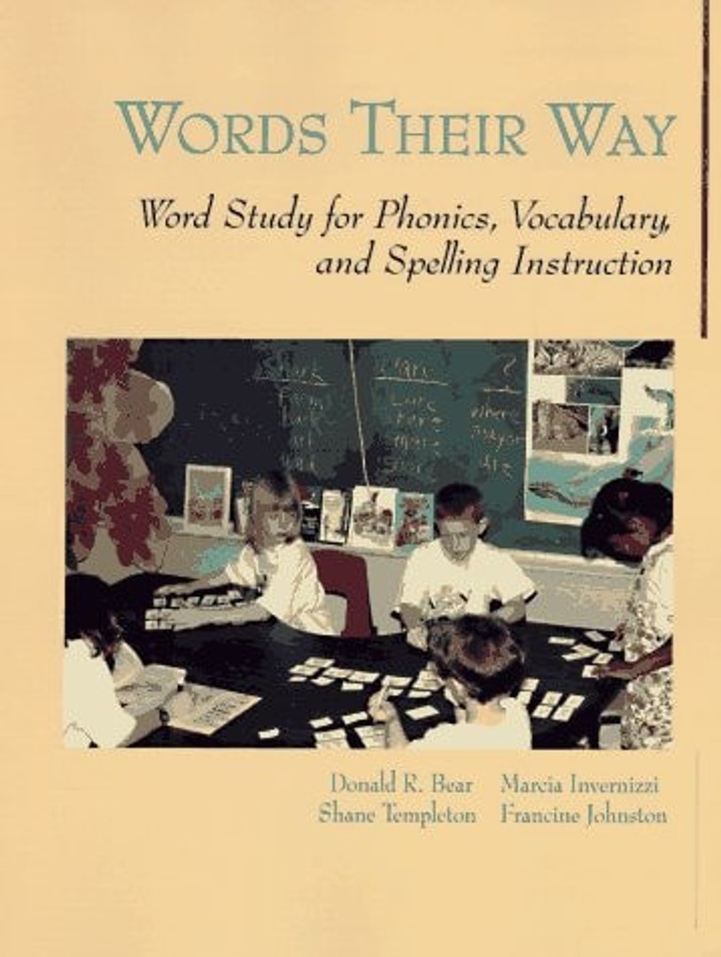Words Their Way: Word Study for Phonics, Vocabulary, and Spe ...
