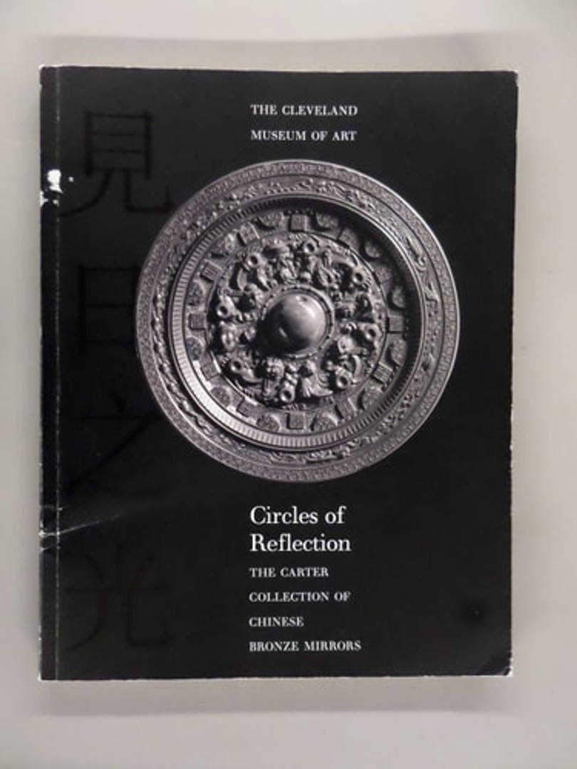 Circles of Reflection The Carter Collection of Chinese Bronz ...