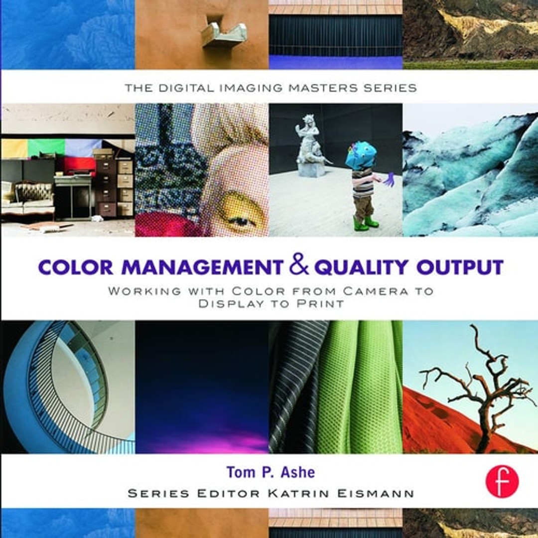 Color Management & Quality Output: Working with Color from C ...